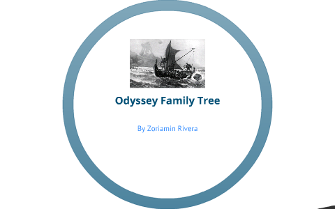 Odyssey Family Tree by Zoriamin Rivera on Prezi