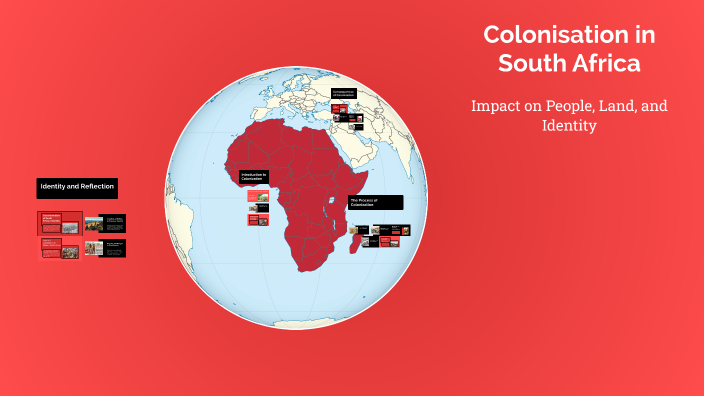 Colonisation in South Africa by Ryan Strever on Prezi