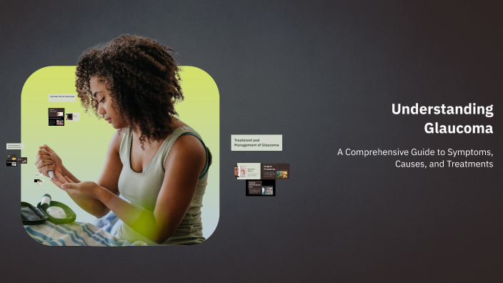 Understanding Glaucoma by Kimia Karami on Prezi