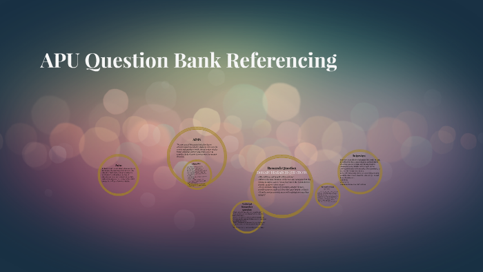 APU Question Bank Refrencing by Nima Amadeh on Prezi