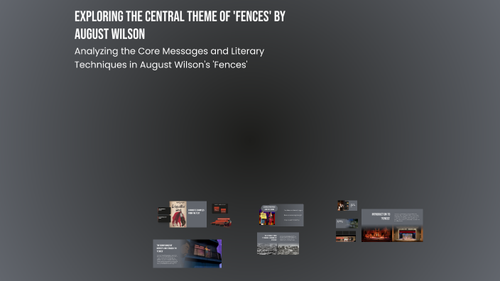 Exploring the Central Theme of 'Fences' by August Wilson by evan oel on ...