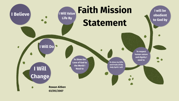 Faith Mission Statement by Rowan Aitken on Prezi