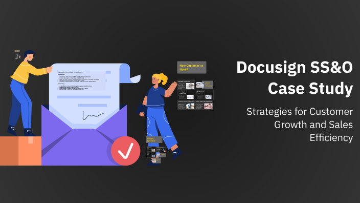 Docusign SS&O Case Study by joao araneda on Prezi