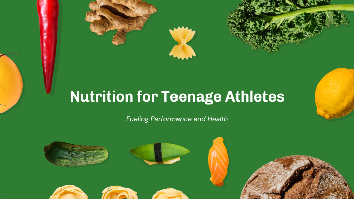 Nutrition for Teenage Athletes by J on Prezi