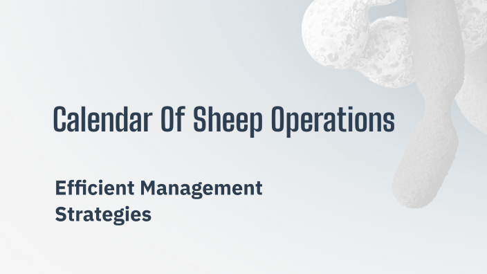 Calendar Of Sheep Operations by Matilda Penfold on Prezi