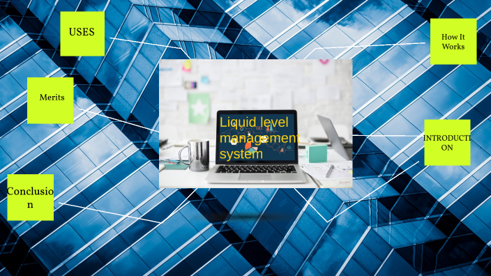 liquid level management system by Shreya S on Prezi