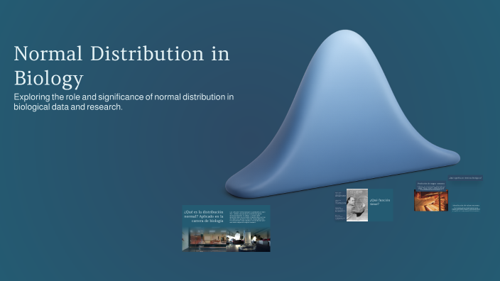 Normal Distribution in Biology by Nat Guadarrama on Prezi