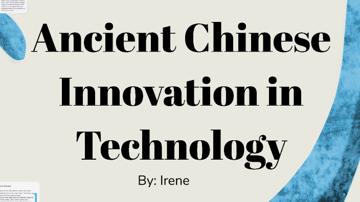 Ancient Chinese Innovation in Technology by Jiayi Q on Prezi