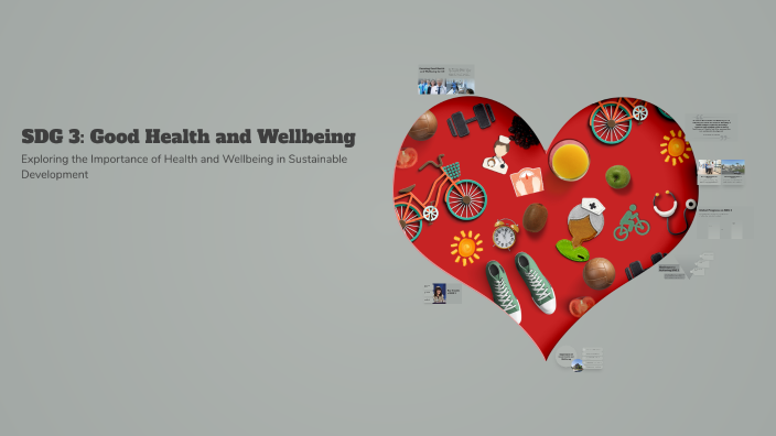 SDG 3: Good Health and Wellbeing by Jack Smith on Prezi