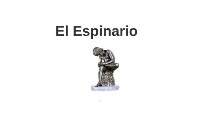 Historia del Espinario: by enriqueta lapetra on Prezi
