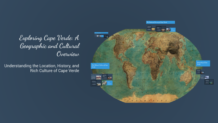 Exploring Cape Verde: A Geographic and Cultural Overview by Ava C on Prezi