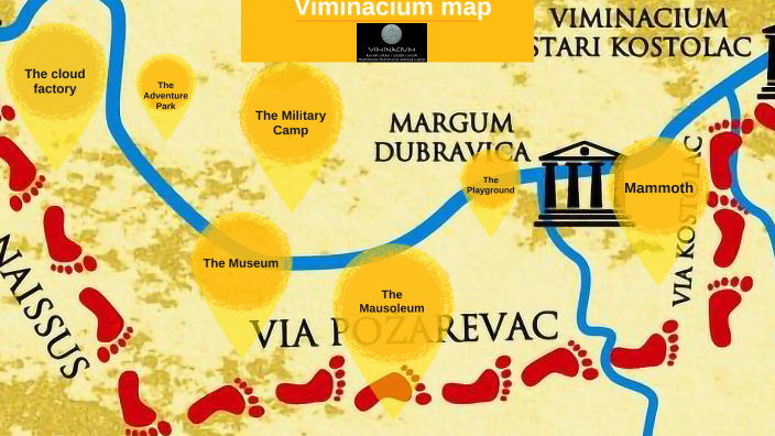 Viminacium MAP by Adél Vlntd on Prezi
