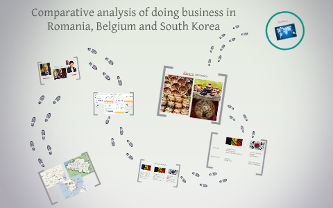 Comparative analysis of doing business in Romania, Belgium a by mihaela vatamanu on Prezi