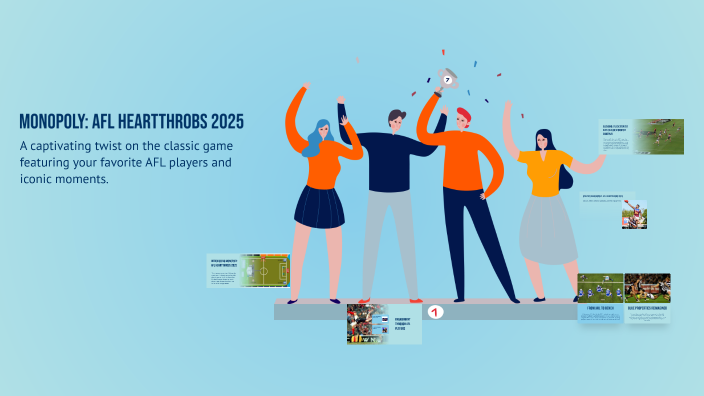Monopoly: AFL Heartthrobs 2025 by Ella Slater on Prezi