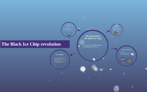 The Black Ice Chip by Eloi d'Herbecourt on Prezi