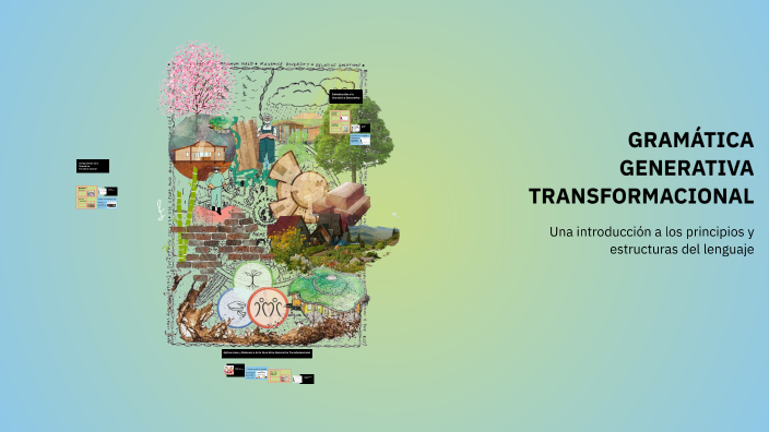 GRAMÁTICA GENERATIVA TRANSFORMACIONAL by Mogiwara on Prezi