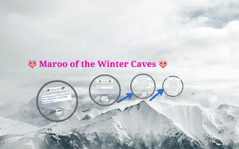 Maroo of the Winter Caves by Alexis Sanchez on Prezi