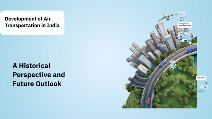 Development of Air Transportation in India by Vishal Prasad on Prezi