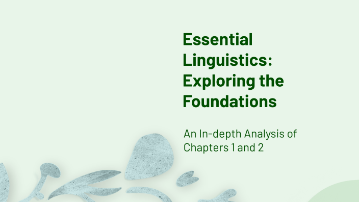 Essential Linguistics: Exploring the Foundations by Jenny Rowland on Prezi