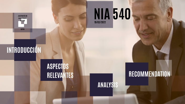 NIA 540 - ESTIMACIONES CONTABLES by JOSE MARTIN DE LA LUZ ALVAREZ ...