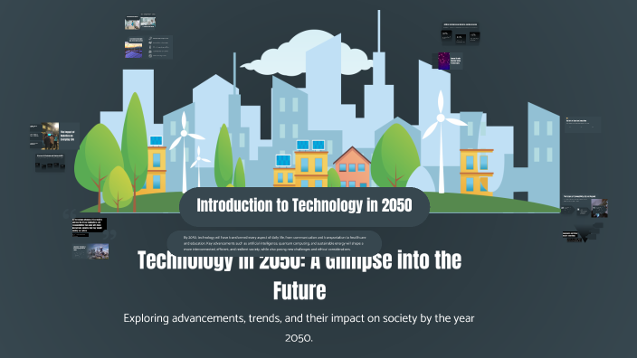 Technology in 2050: A Glimpse into the Future by lorik malaj on Prezi