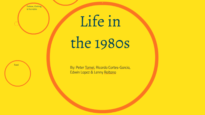 1980s Decade Project by Edwin Lopez on Prezi