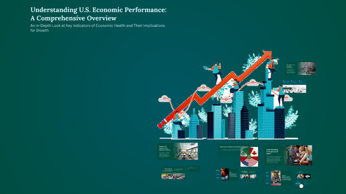Understanding U.S. Economic Performance: A Comprehensive Overview by on ...