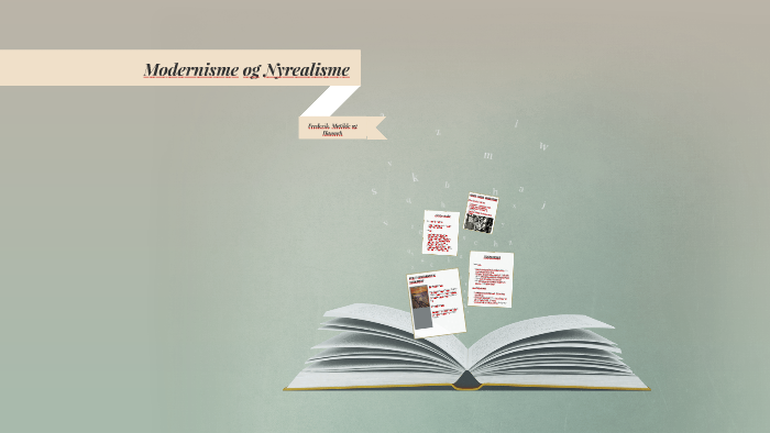 Modernisme og Nyrealisme by Hannah Wandall on Prezi