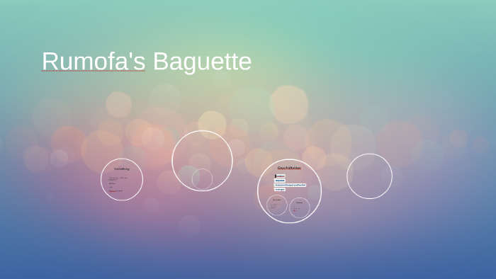 Rumofa's Baguette by Mohamed Bouftila on Prezi