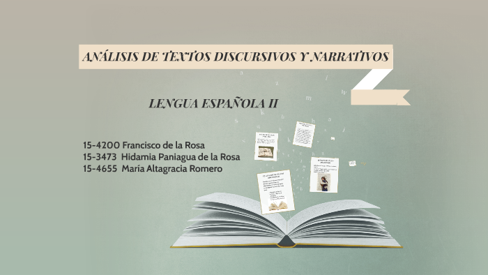 ANÁLIS DE TEXTOS DISCURSIVOS Y NARRATIVOS by Francisco De la Rosa on Prezi