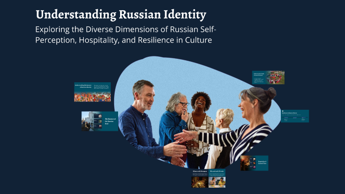Understanding Russian Identity by Глист Кобачков on Prezi
