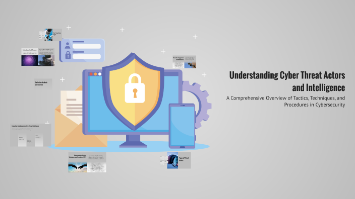 Understanding Cyber Threat Actors and Intelligence by Saurav Sha on Prezi
