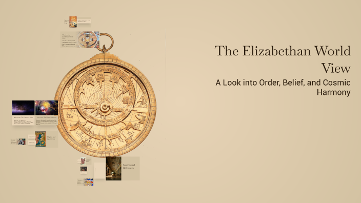 The Elizabethan World View by Lena Marie on Prezi