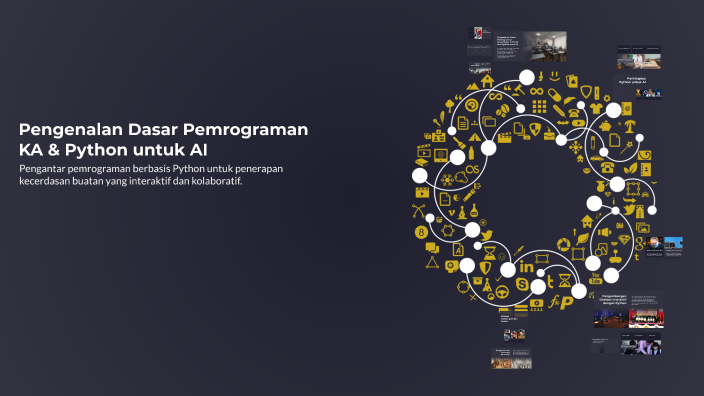 Pengenalan Dasar Pemrograman KA & Python untuk AI by KLIANA KLIANA on Prezi