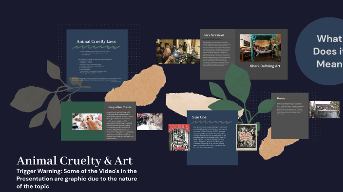 Animal Cruelty & Art by Sydney Wagner on Prezi