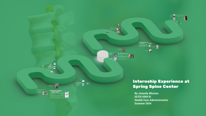 Internship Experience at Spring Spine Center by Jennely Moreno on Prezi