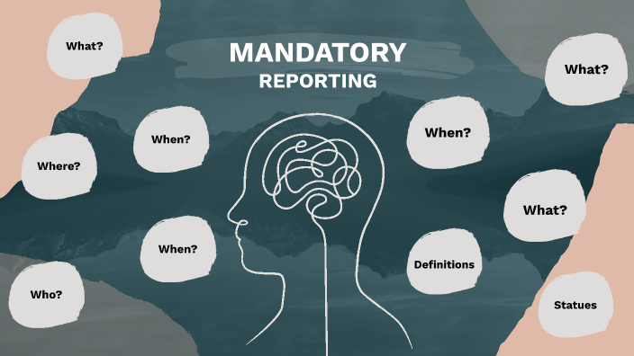 Mandatory Reporting by Nicole Porter on Prezi