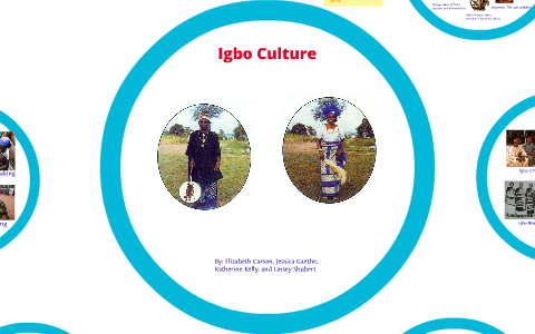 Ibo Culture Webquest by Linsey Shubert on Prezi