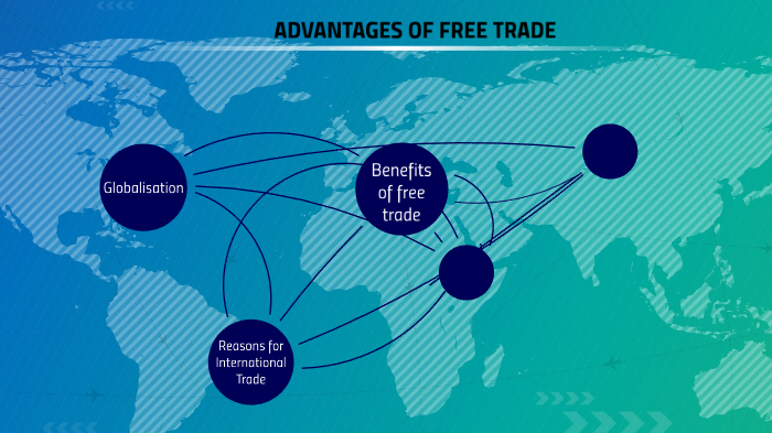 Advantages of free trade by Jasmine Ben dhiab on Prezi