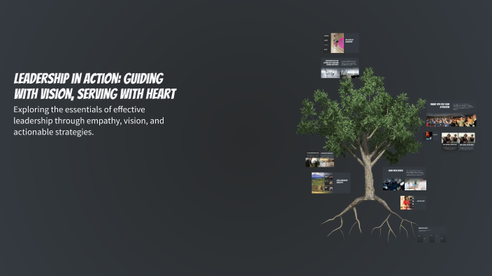 Leadership in Action: Guiding with Vision, Serving with Heart by ...