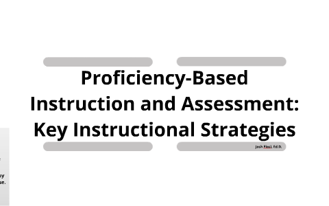 Proficiency-Based Instruction and Assessment: Key Instructional ...