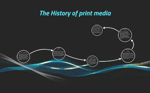 The history of print media by Joseph McLauchlan on Prezi