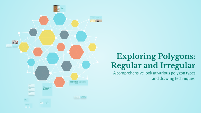 Exploring Polygons: Regular and Irregular by Theo Dennis on Prezi