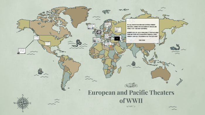 European and Pacific Theaters of WWII by on Prezi