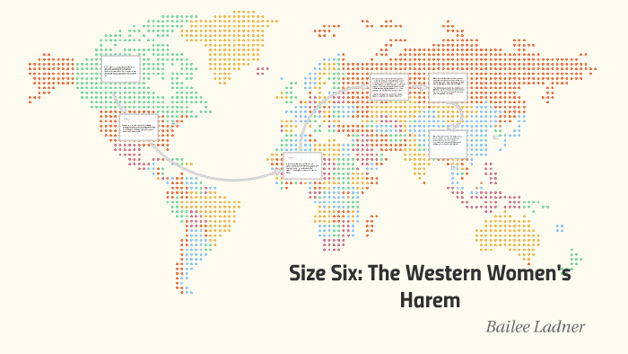Size Six: The Western Women's Harem by Bailee Ladner on Prezi
