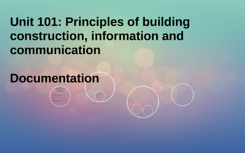 Unit 101: Principles of building construction, information a by on Prezi