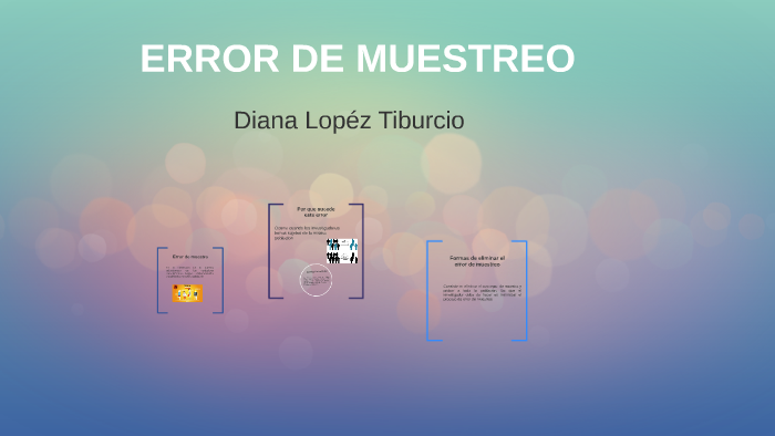 ERROR DE MUESTREO by Carolina Rios on Prezi