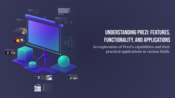 Understanding Prezi: Features, Functionality, and Applications by ...
