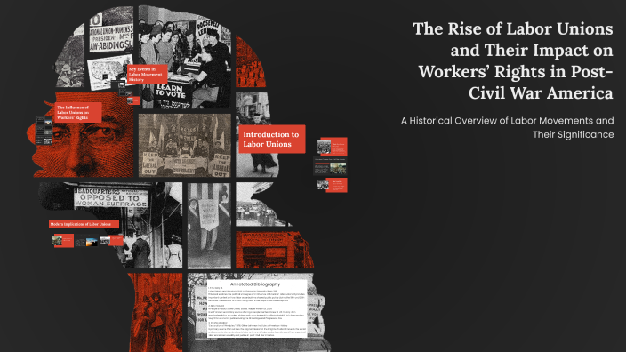 The Rise of Labor Unions and Their Impact on Workers’ Rights in Post ...