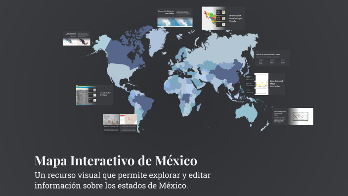 Mapa Interactivo de México by LAURA VALDES on Prezi